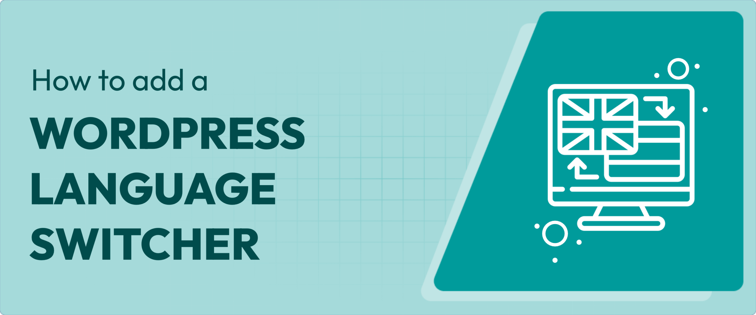 How to Add a WordPress Language Switcher to Your Website