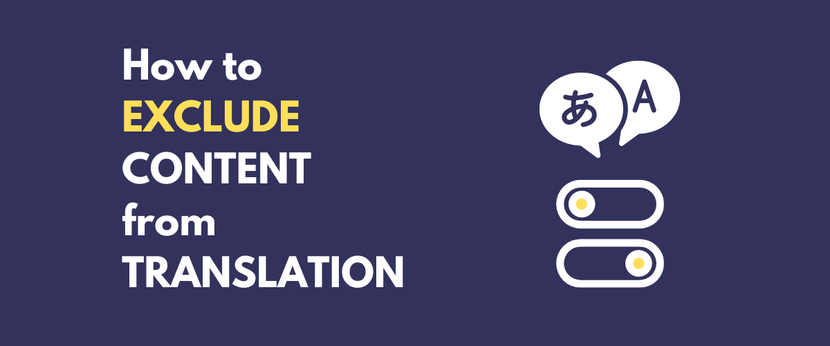 How to Partially Translate WordPress (Exclude Posts, Pages, or Products)