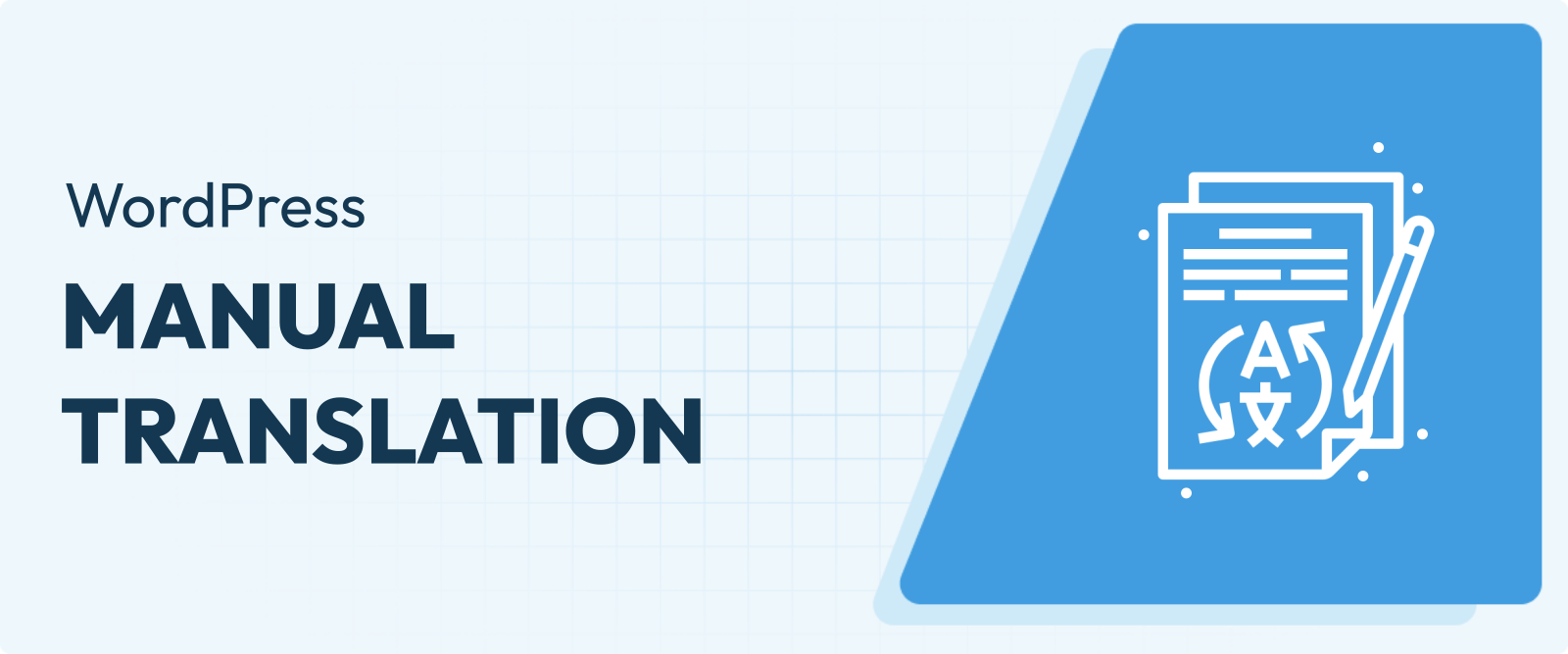 WordPress Manual Translation: Is It Still Trending in 2025? - TranslatePress
