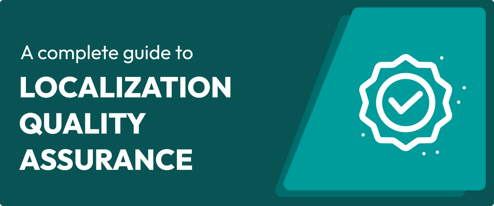 Localization Quality Assurance (LQA): A How-To Guide - TranslatePress